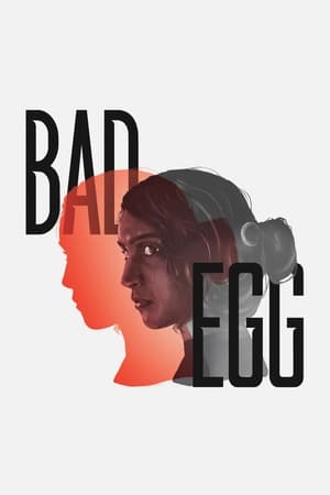 Bad Egg(2022)电影高清预告,完整版剧情 - 影迷之家
