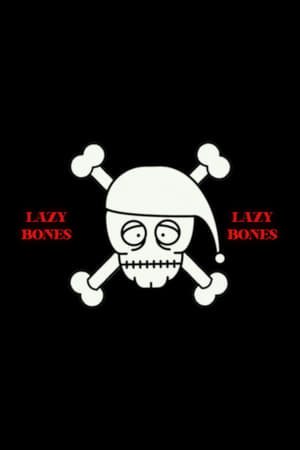 Lazy Bones(2023)电影高清预告,完整版剧情 - 影迷之家