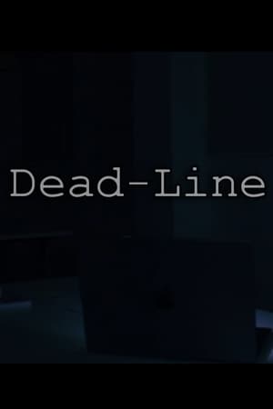 Dead-Line(2023)电影高清预告,完整版剧情 - 影迷之家