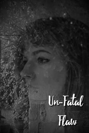 Un-Fatal Flaw(2023)电影高清预告,完整版剧情 - 影迷之家