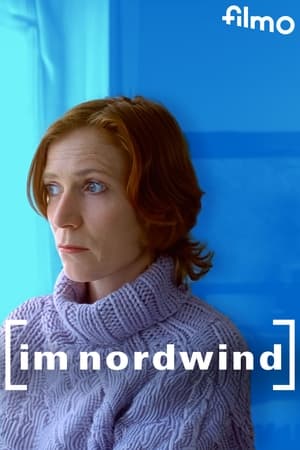 Im Nordwind(2023)电影高清预告,完整版剧情 - 影迷之家