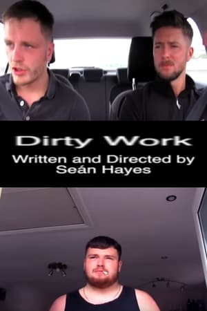Dirty Work(2022)电影高清预告,完整版剧情 - 影迷之家