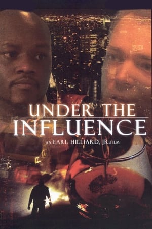 Under The Influence(2002)电影高清预告,完整版剧情 - 影迷之家